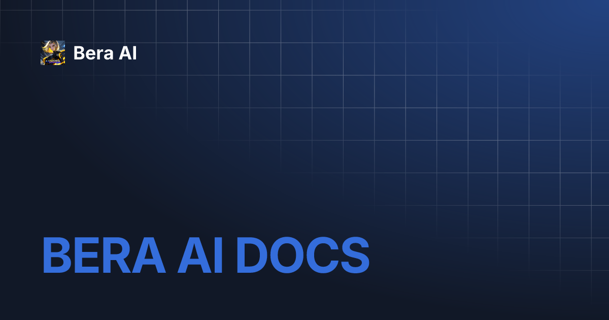 BERA AI DOCS | Bera AI
